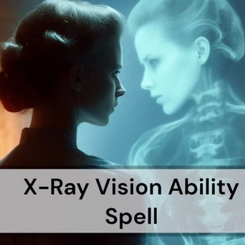 X Ray Vision Ability Spell - Magic Djinn Spells